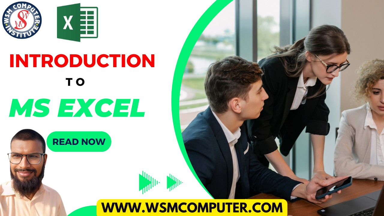 Excel Introduction पूरी जानकारी Wsm Computer Institute 9874